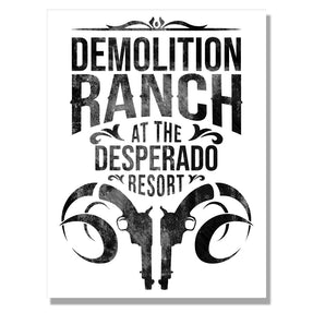 Demolition Ranch Resort