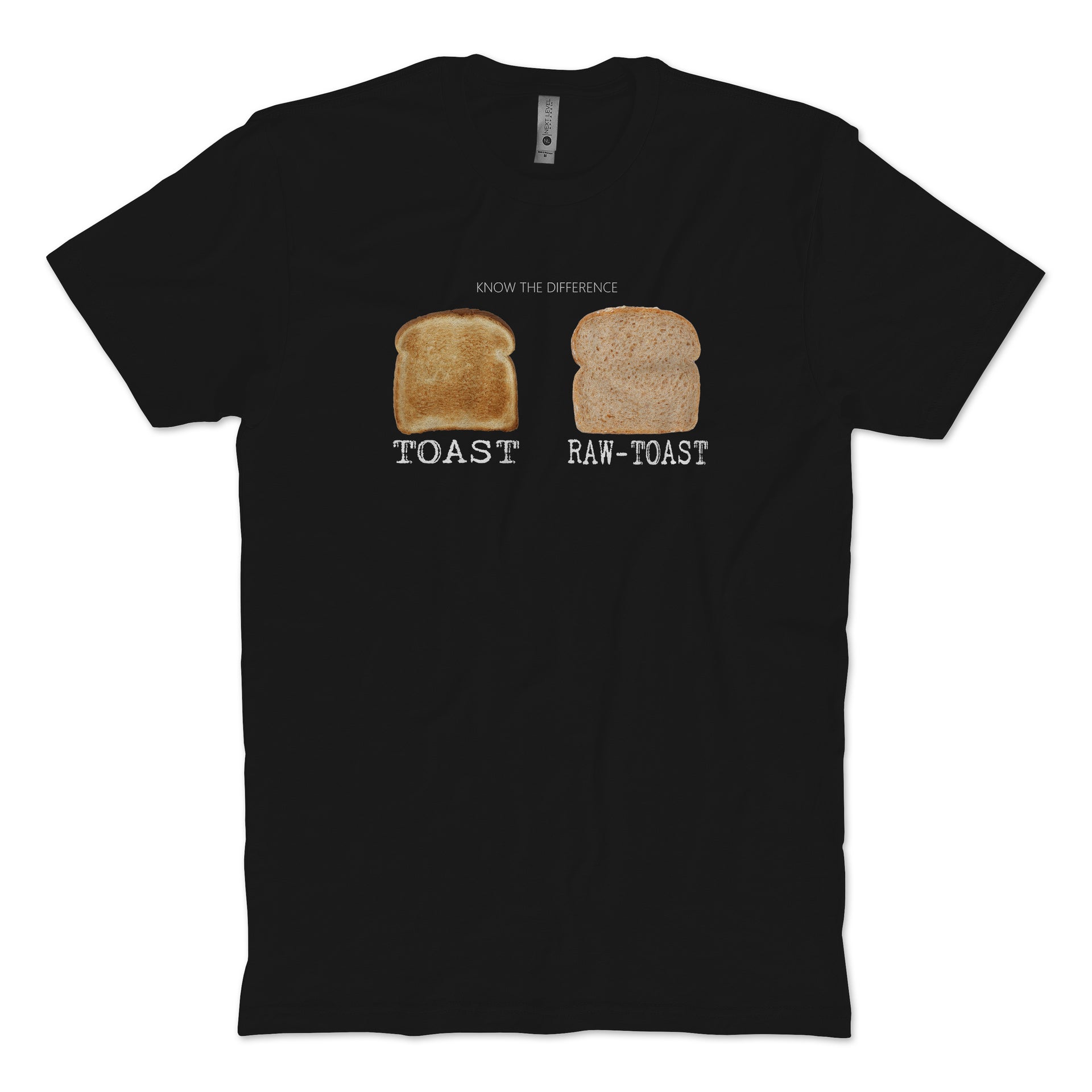 Raw Toast T-Shirt
